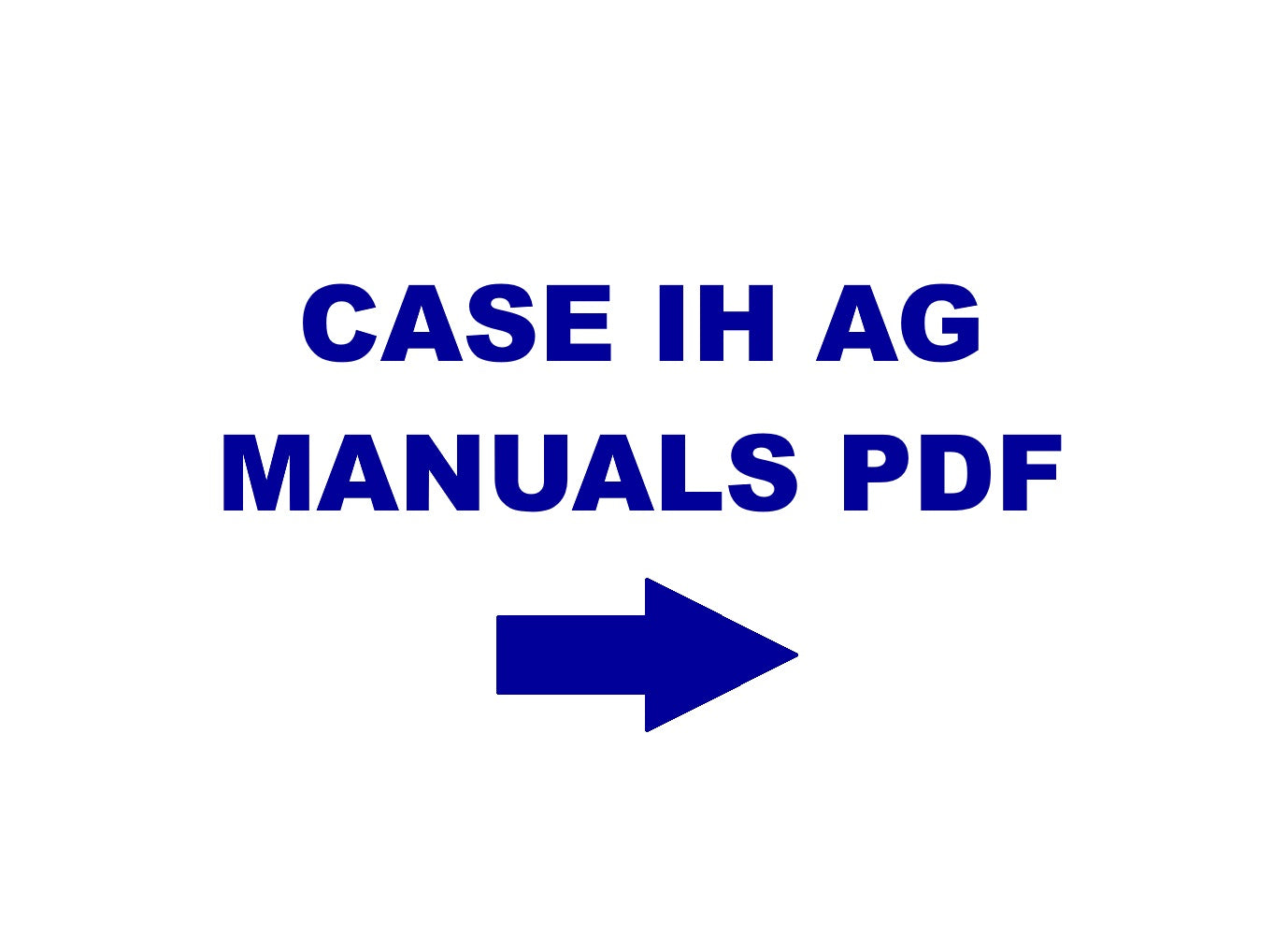 Case IH Agriculture Equipment's Manuals PDF – Manuals Kart