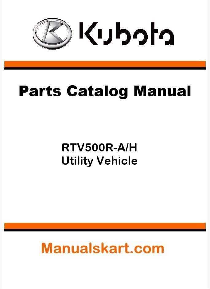 Kubota RTV500R-A/H Utility Vehicle Parts Catalog Pdf Manual